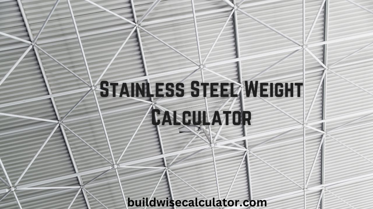 Stainless Steel Weight Calculator